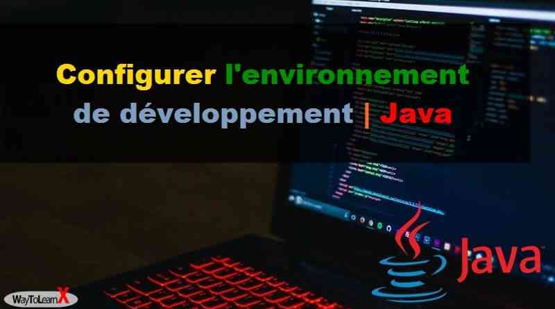 Programmation en Java - Configuration de l'environnement de ...