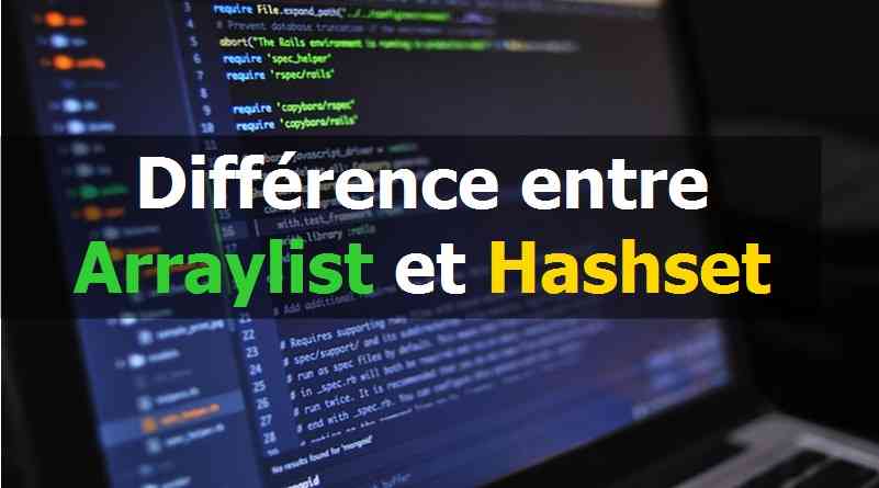 Différence entre Arraylist et Hashset - WayToLearnX