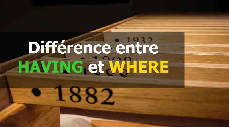 Différence entre HAVING et WHERE - WayToLearnX