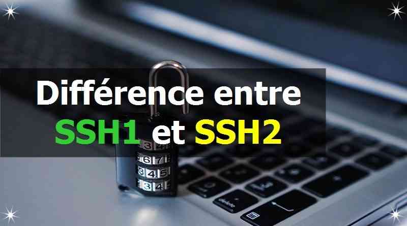 Différence entre SSH1 et SSH2 - WayToLearnX
