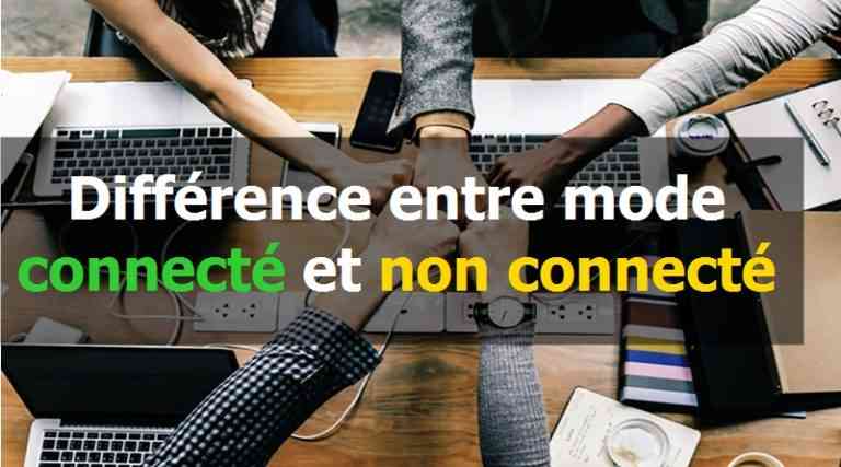 Différence entre mode connecté et non connecté - WayToLearnX