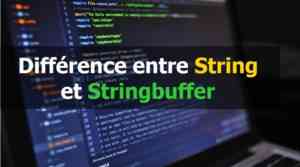 Différence entre String et Stringbuffer en Java - WayToLearnX