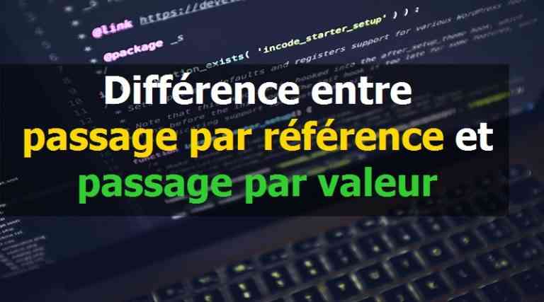 Différence entre passage par référence et passage par valeur - WayToLearnX