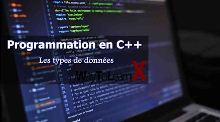 Programmation en C++ - Les types de variables - WayToLearnX