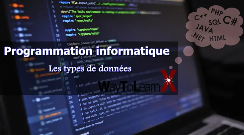 Programmation informatique - Les types de données - WayToLearnX