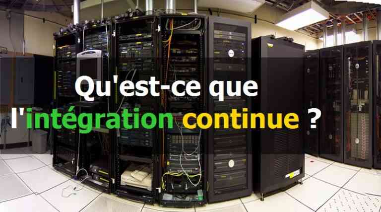 Qu'est-ce que l'intégration continue ? - WayToLearnX