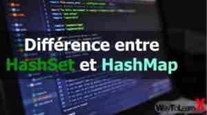 Différence entre HashSet et HashMap - WayToLearnX