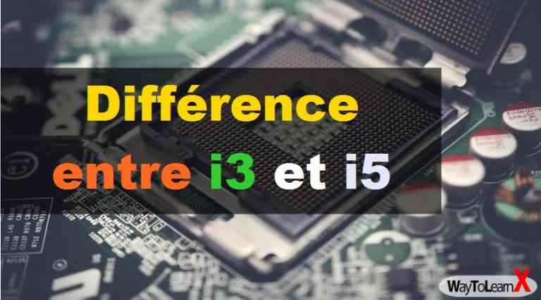 Différence entre i3 et i5 - WayToLearnX