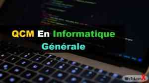 QCM En Informatique Générale - Partie 8 - WayToLearnX