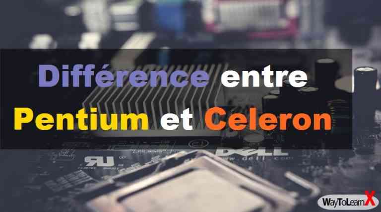Différence entre Pentium et Celeron - WayToLearnX