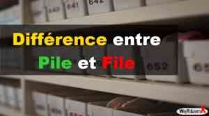 Différence entre pile et file dans structure des données - WayToLearnX