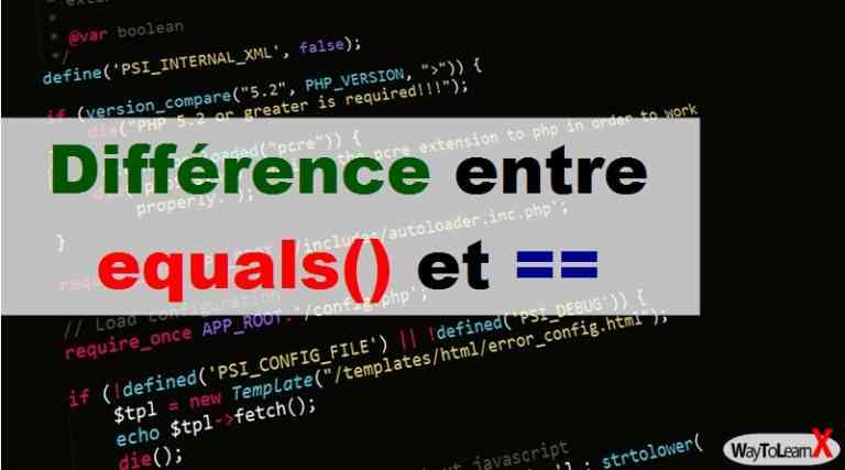 Différence entre equals() et == en Java - WayToLearnX Différence entre equals() et == en Java - WayToLearnX