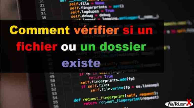 Comment Vérifier Si Un Fichier Ou Un Dossier Existe En Python Waytolearnx