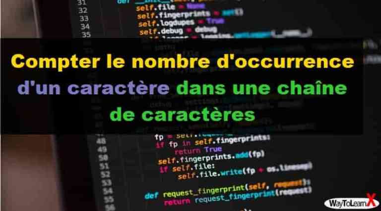 Compter Le Nombre Doccurrence Dun Caractère Dans Une Chaîne De Caractères Python Waytolearnx