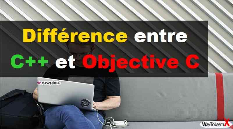 Différence entre C++ et Objective C - WayToLearnX