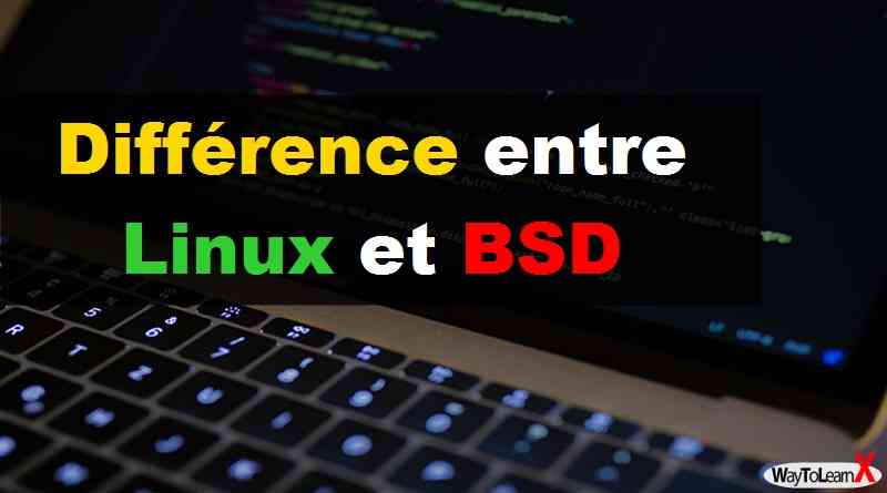 Différence entre Linux et BSD - WayToLearnX