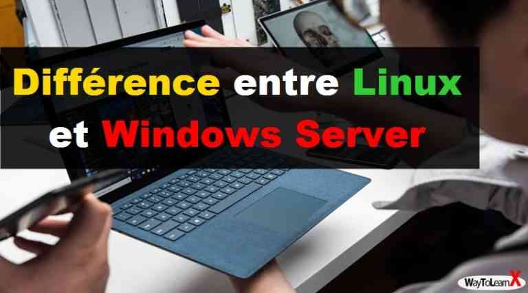Différence entre Linux et Windows Server - WayToLearnX