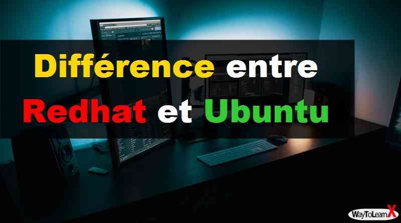 Différence entre Redhat et Ubuntu - WayToLearnX
