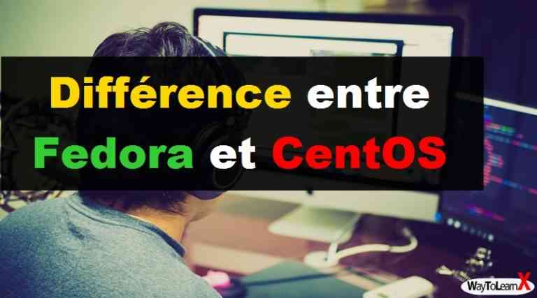 Différence entre Fedora et CentOS - WayToLearnX