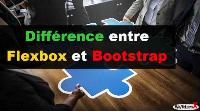 Différence entre Flexbox et Bootstrap - WayToLearnX