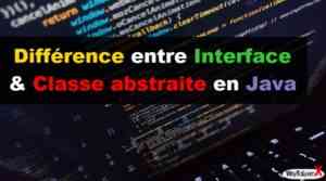Différence entre une interface et une classe abstraite en Java - WayToLearnX