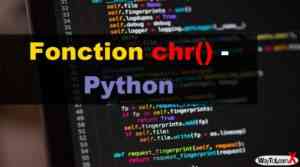 Fonction chr() – Python - WayToLearnX