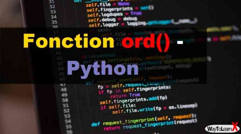 Fonction ord() – Python - WayToLearnX