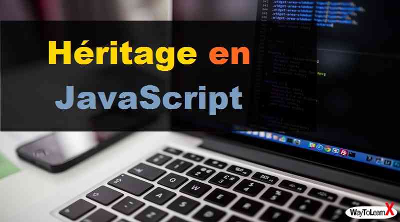 Héritage en JavaScript - WayToLearnX