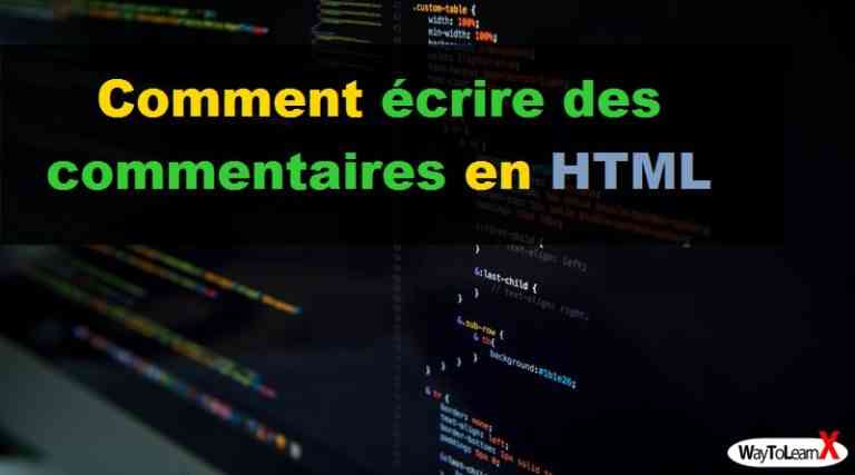 Comment écrire des commentaires en CSS - WayToLearnX