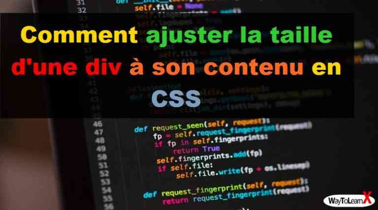 Comment ajuster la taille d'une div à son contenu en CSS - WayToLearnX