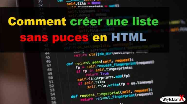 Comment créer une liste sans puces en HTML - WayToLearnX