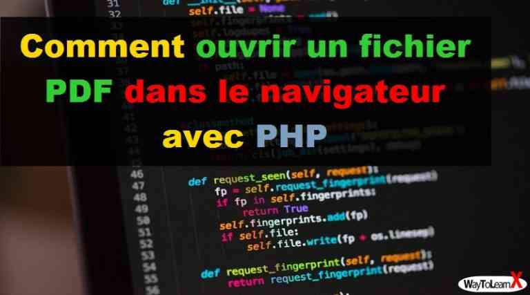 Comment ouvrir un fichier PDF dans le navigateur avec PHP - WayToLearnX