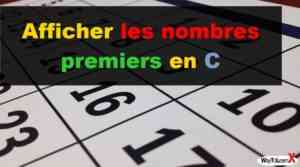 Afficher les nombres premiers en C - WayToLearnX