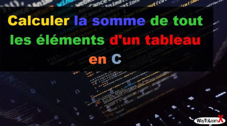 Afficher Un Tableau A Deux Dimension En C Waytolearnx