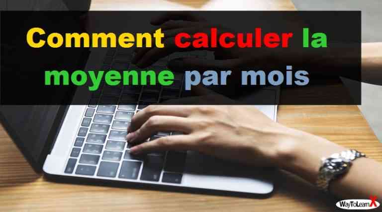 Comment calculer la moyenne par mois - Excel - WayToLearnX Comment calculer la moyenne par mois - Excel - WayToLearnX