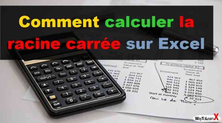 Comment calculer la racine carrée sur Excel - WayToLearnX