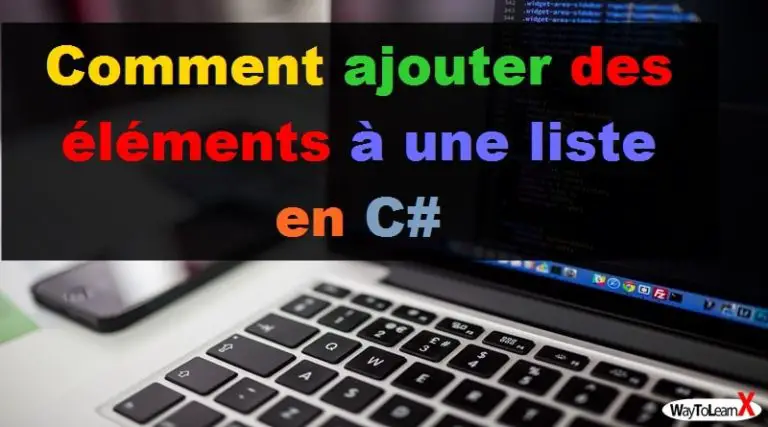Comment ajouter des éléments à une liste en C# - WayToLearnX