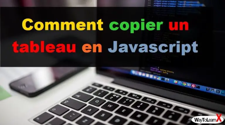 Comment Copier Un Tableau En Javascript Waytolearnx