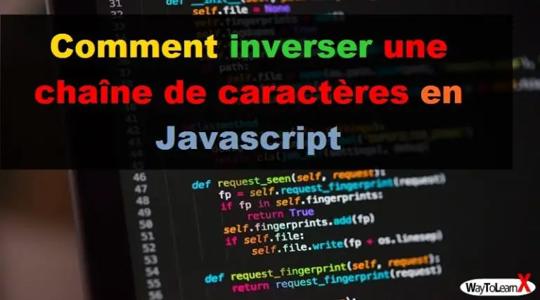 Comment inverser une chaîne de caractères en Javascript - WayToLearnX