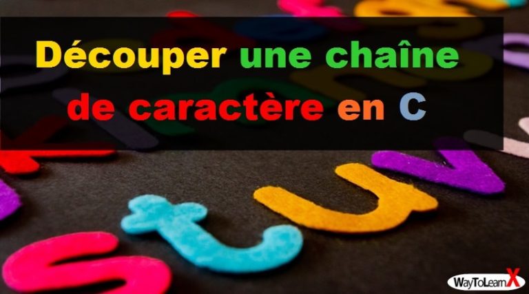 Découper une chaîne de caractère en C - WayToLearnX