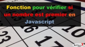 Fonction pour vérifier si un nombre est premier en Javascript - WayToLearnX