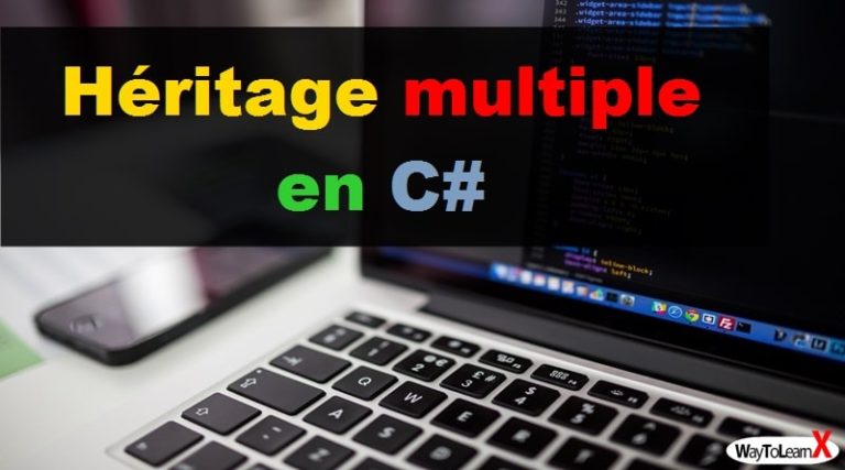 Héritage multiple en C# - WayToLearnX
