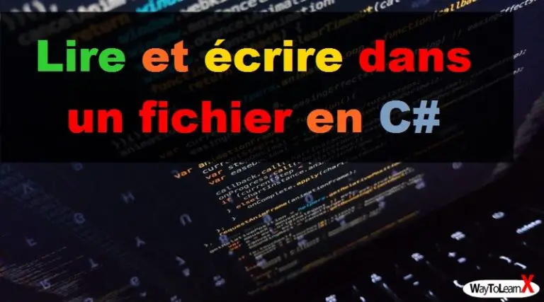 Lire et écrire dans un fichier en C# - WayToLearnX