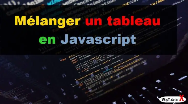 Mélanger un tableau en Javascript - WayToLearnX