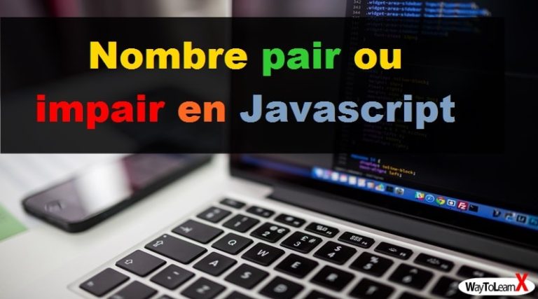 Nombre pair ou impair en Javascript - WayToLearnX
