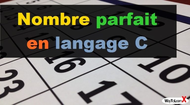 Nombre parfait en C - WayToLearnX