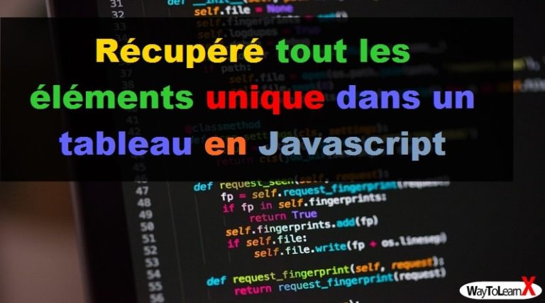 Récupéré tout les éléments unique dans un tableau en Javascript ...