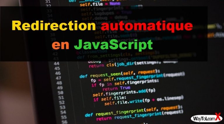 Redirection Automatique En Javascript Waytolearnx
