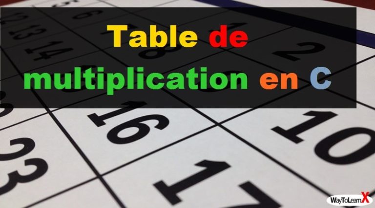 Table de multiplication en C - WayToLearnX