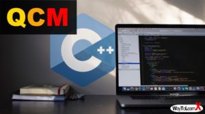 QCM sur C++ – Partie 2 - WayToLearnX